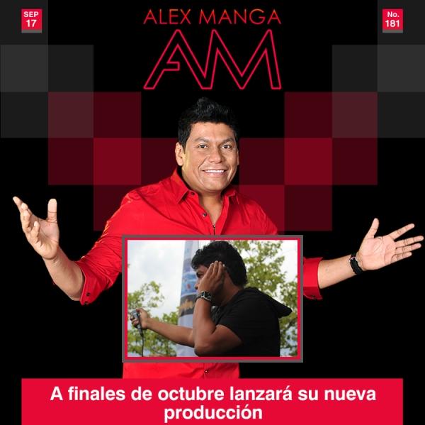 ALEX MANGA lanzara su nueva produccion